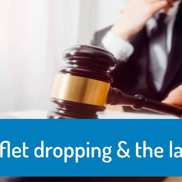 Leaflet dropping rules in the UK & The Law | The Leaflet Distribution Experts